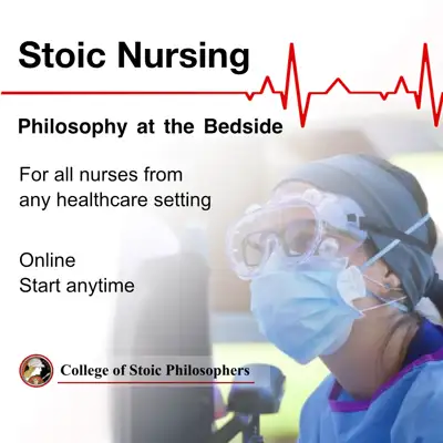 The College of Stoic Philosophers - Stoic Nursing: Philosophy at the ...